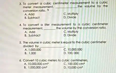SOLVED: To convert cubic centimeter measurement to meter measuremeni ...