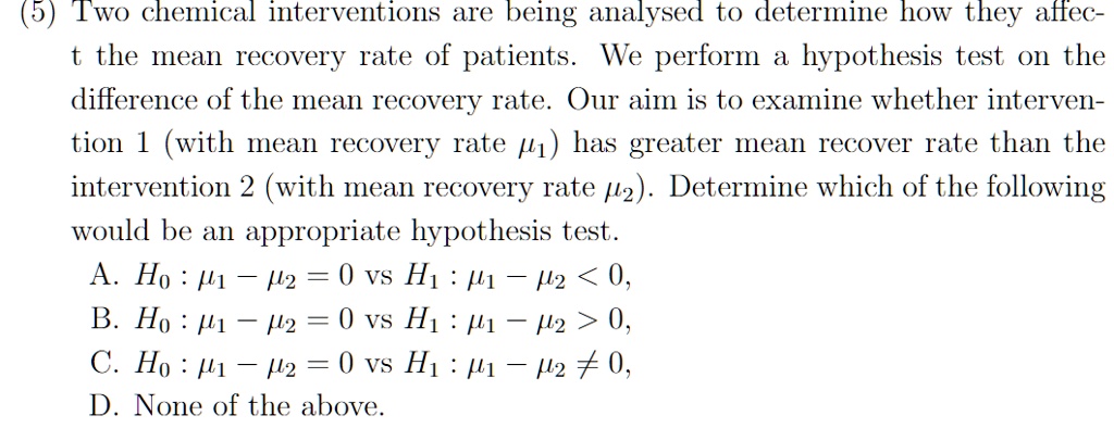 SOLVED: Two chemical interventions are being analysed to determine how ...