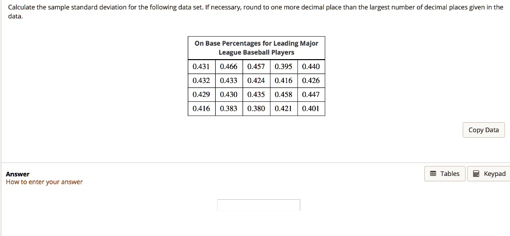 SOLVED: Calculate the sample standard deviation for the following data ...