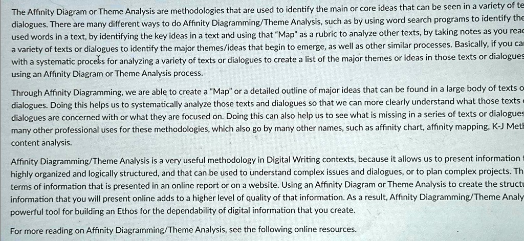 SOLVED: The Affinity Diagram or Theme Analysis are methodologies that ...