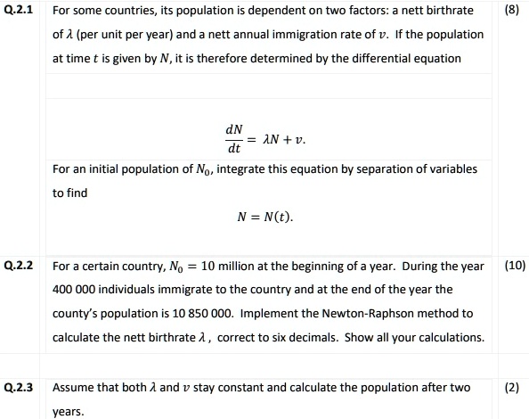 Q.2.1 For some countries, its population is dependent on two factors: a ...