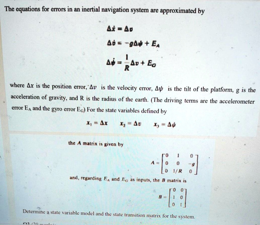 SOLVED: The equations for errors in an inertial navigation system are ...