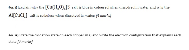 SOLVED: 4a. i) Explain why the [Cu(H2O)]SO4 salt is blue in color when ...
