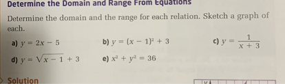 Determine the Domain and Range From Equations Determine the domain and the range for each ...