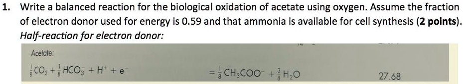 SOLVED: Write a balanced reaction for the biological oxidation of ...