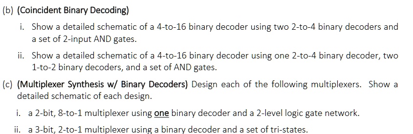 SOLVED: (b)(Coincident Binary Decoding) i. Show a detailed schematic of ...
