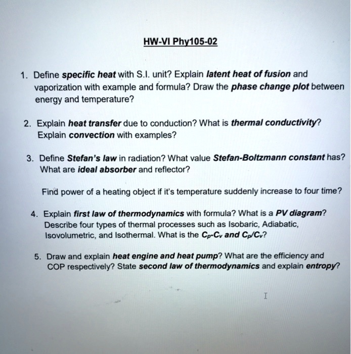 SOLVED: HW-VL Phy105-02 Define specific heat with SI unit? Explain ...