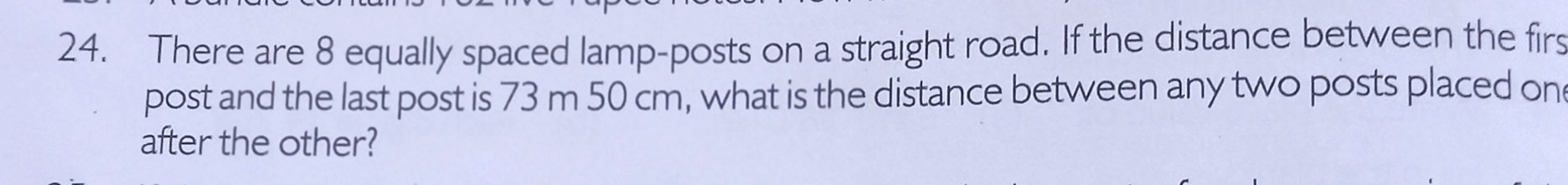 SOLVED: 24. There are 8 equally spaced lamp-posts on a straight road ...