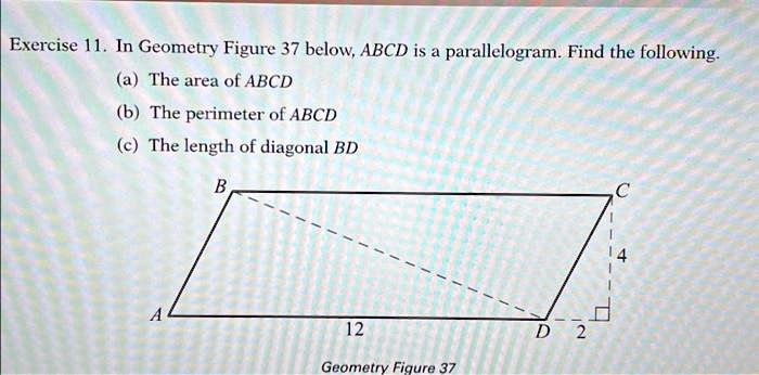 Exercise 11. In Geometry Figure 37 below, ABCD is a parallelogram. Find ...