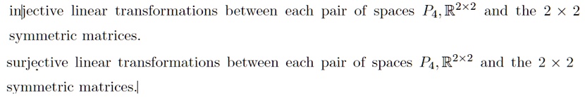 SOLVED: Injective linear transformations between each pair of spaces P ...