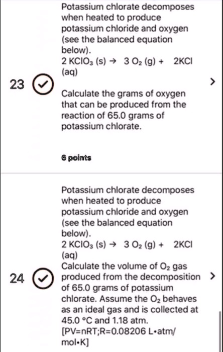 SOLVED:Potassium chlorate decomposes when heated to produce potassium ...