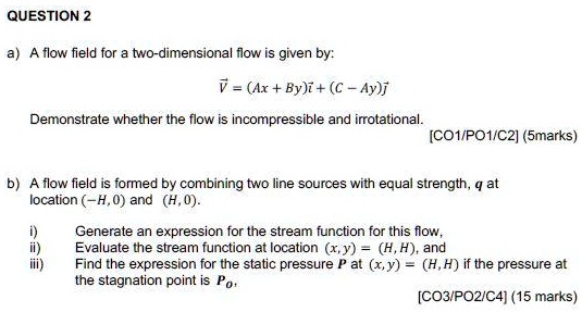 a. A flow field for a two-dimensional flow is given by Î¨ = Ax + By + C ...