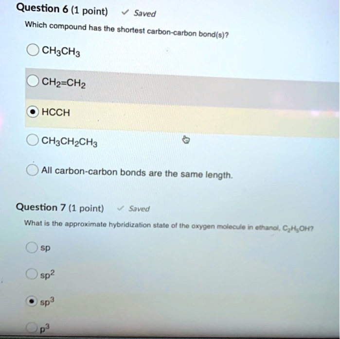 SOLVED: Question 6 (1 point) Saved Which compound has the shortest ...
