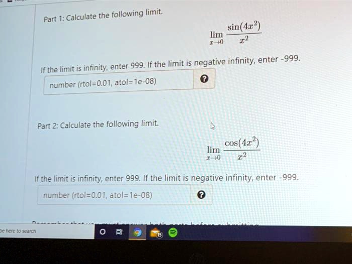 SOLVED: Pant Calculate the following limit: sin(4x2) lim 999. If the limit is negative infinity ...