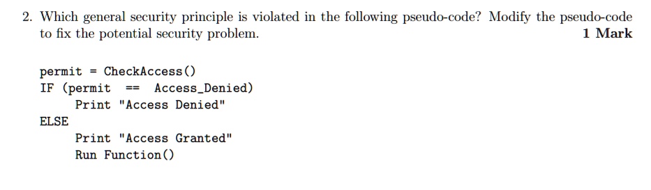 SOLVED: Which general security principle is violated in the following ...