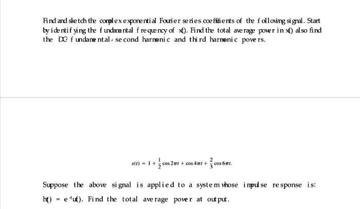 SOLVED: Find and sketch the complex exponential Fourier series ...