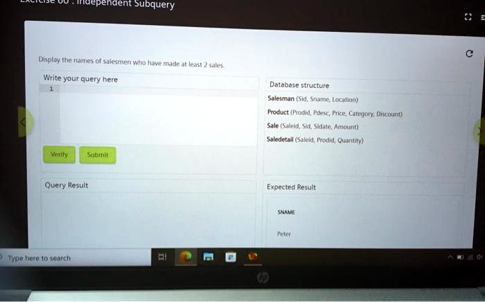 Dependent Subquery Display The Names Of Salesmen Who Have Made At Least 2 Sales Write Your 