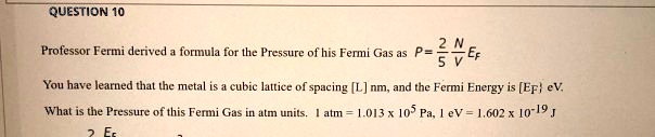 question 10 professor fermi derived formula for the pressure of his ...