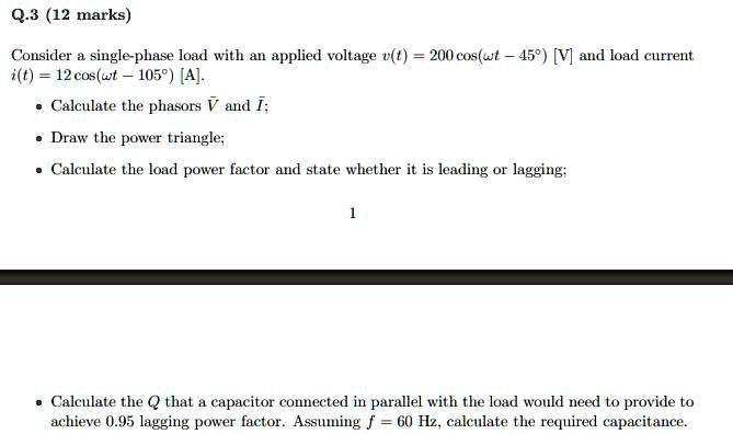 q312marks consider a single phase load with an applied voltage ...