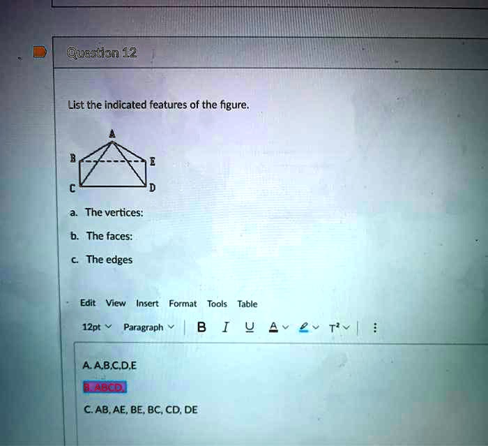queston 12 list the indicated features of the figure the vertices the faces the edges edit vicw ...