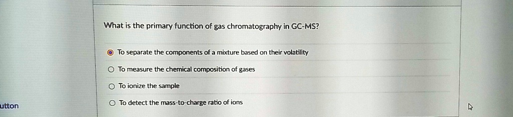 what is the primary function of gas chromatography in gc ms to separate ...
