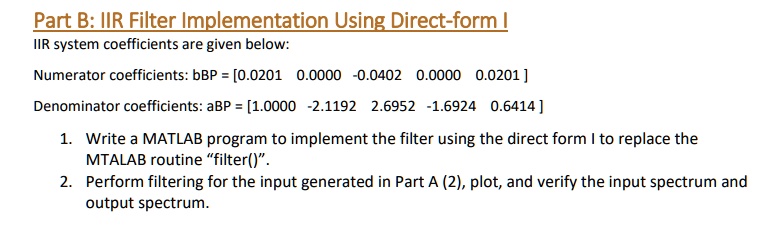 SOLVED: Part B: FIR Filter Implementation Using Direct-form I FIR ...