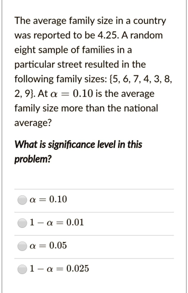 The average family size in a country was reported to be 425a...