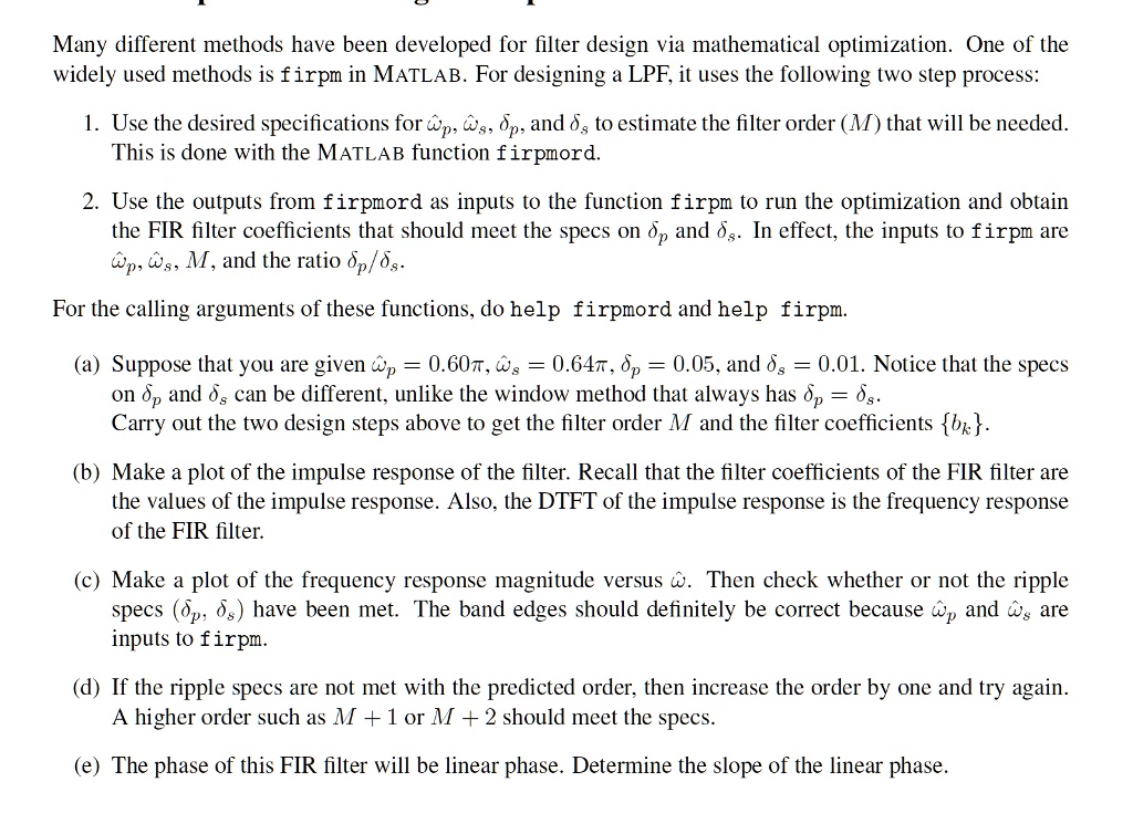SOLVED: Many different methods have been developed for filter design via mathematical ...