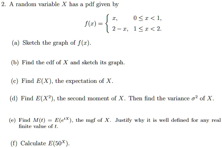 SOLVED: The random variable X has a probability density function (pdf ...