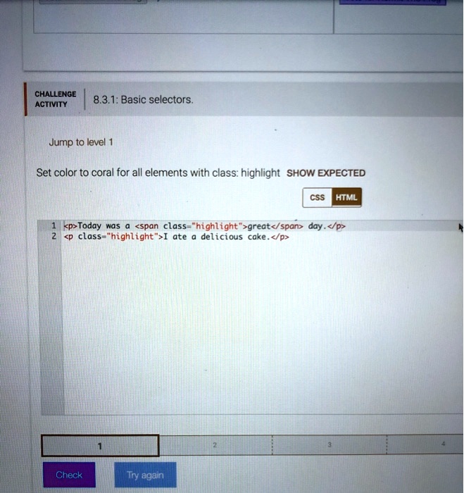 Solved Challenge Activity 8 3 1 Basic Selectors Jump To Level 1 Set Color To Coral For All