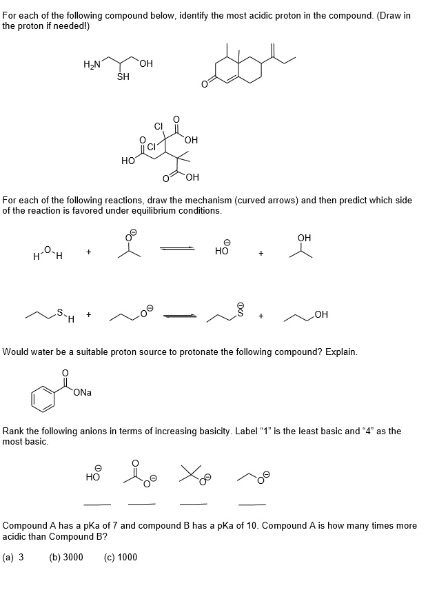 SOLVED: For each of the following compounds below, identify the most acidic proton in the ...