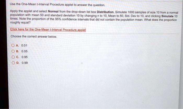 use the one mean t interval procedure applet to answer ihe question ...