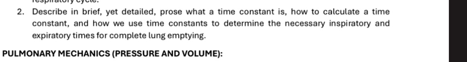 2. Describe in brief, yet detailed, prose what a time constant is, how ...