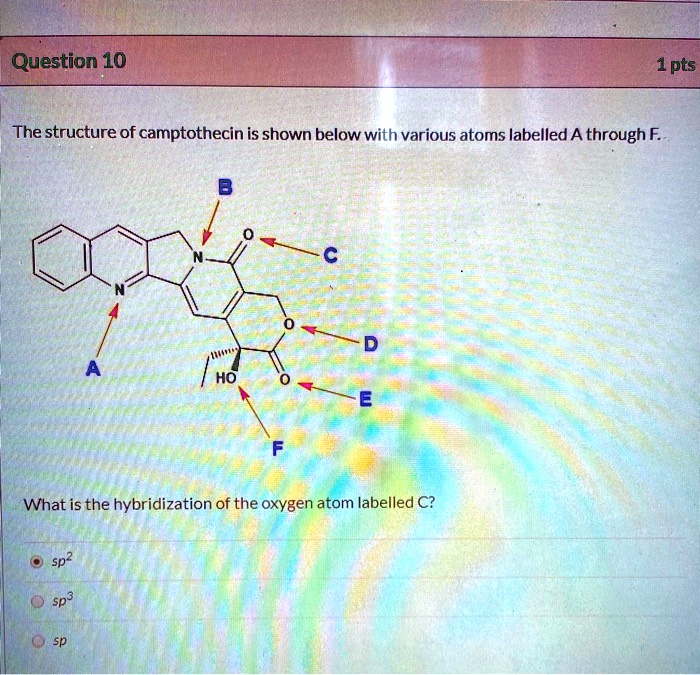 question 10 1pts the structure of camptothecin is shown below with ...
