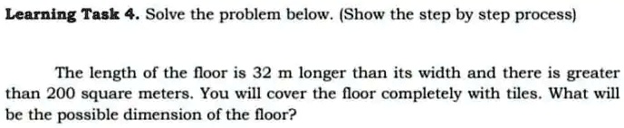 SOLVED: Learning Task 4. Solve the problem below. (Show the step by step process) The length of ...