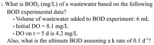 1. What is BOD 5 (mg/L) of a wastewater based on the following BOD ...