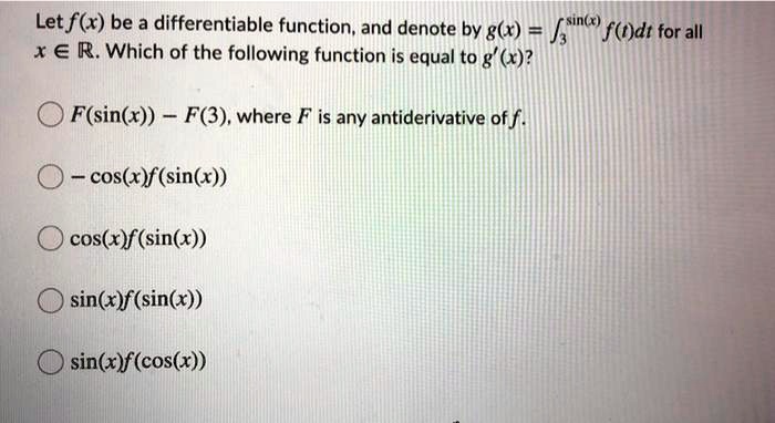 SOLVED:Let f(x) be a differentiable function; and denote by g(x) 55 sin ...