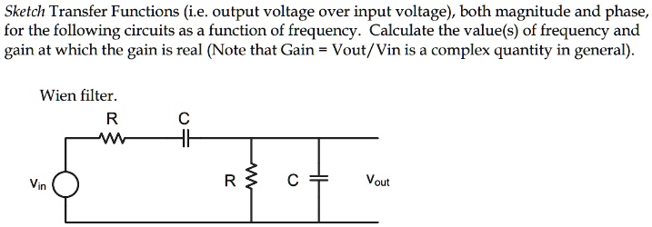 SOLVED: Sketch Transfer Functions (i.e. output voltage over input voltage), both magnitude and ...