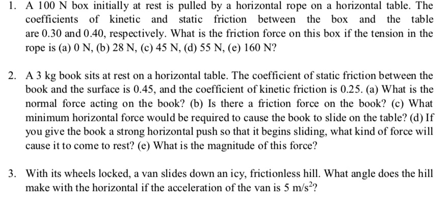 a 100 n box initially at rest is pulled by a horizontal rope on a horizontal table the ...
