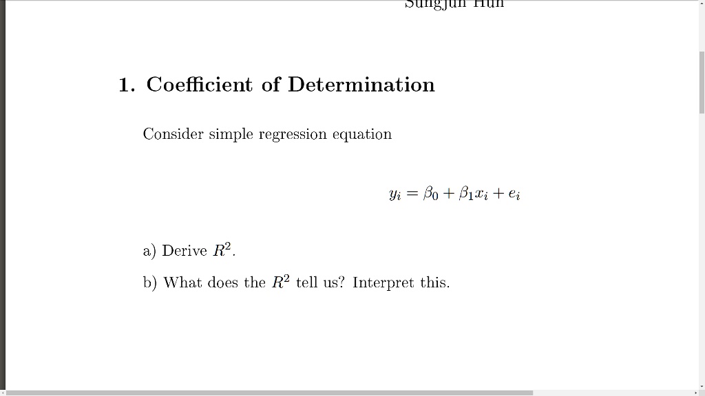 SOLVED: Coefficient of Determination Consider the simple regression equation: Yi = Î²0 + Î²1xi ...