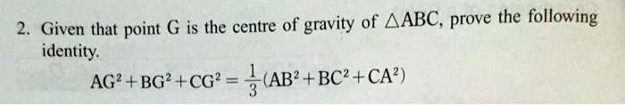 SOLVED: Given that point G is the center of gravity of triangle ABC ...