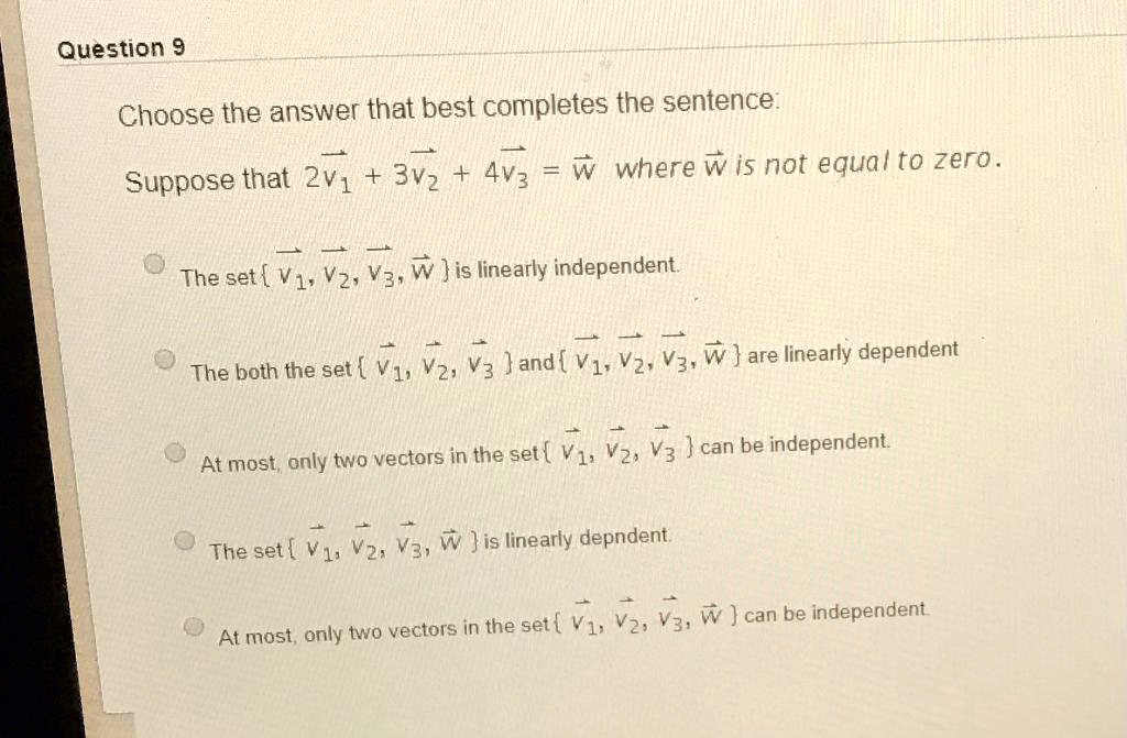 SOLVED: Question 9 Choose the answer that best completes the sentence ...