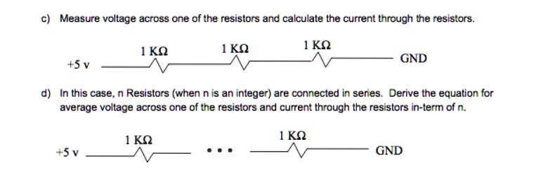 SOLVED: Ohm's Law: Measure voltage across the resistors and calculate ...