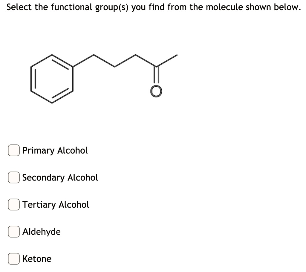 SOLVED:Select the functional group(s) you find from the molecule shown ...