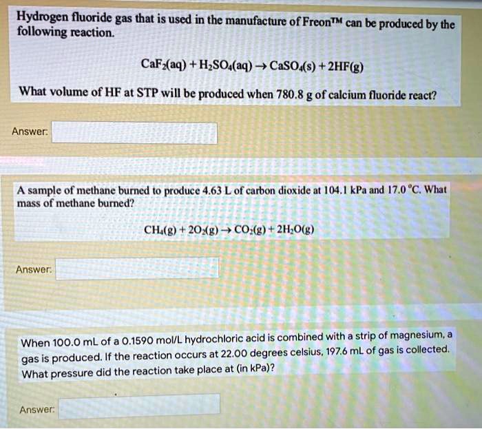 SOLVED: Hydrogen fluoride gas that is used in the manufacture of ...