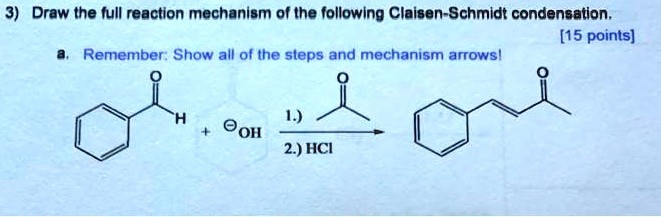 SOLVED: Draw the full reaction mechanism of the following Claisen ...