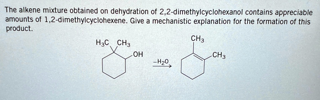 The alkene mixture obtained on dehydration of 2,2-dimethylcyclohexanol ...