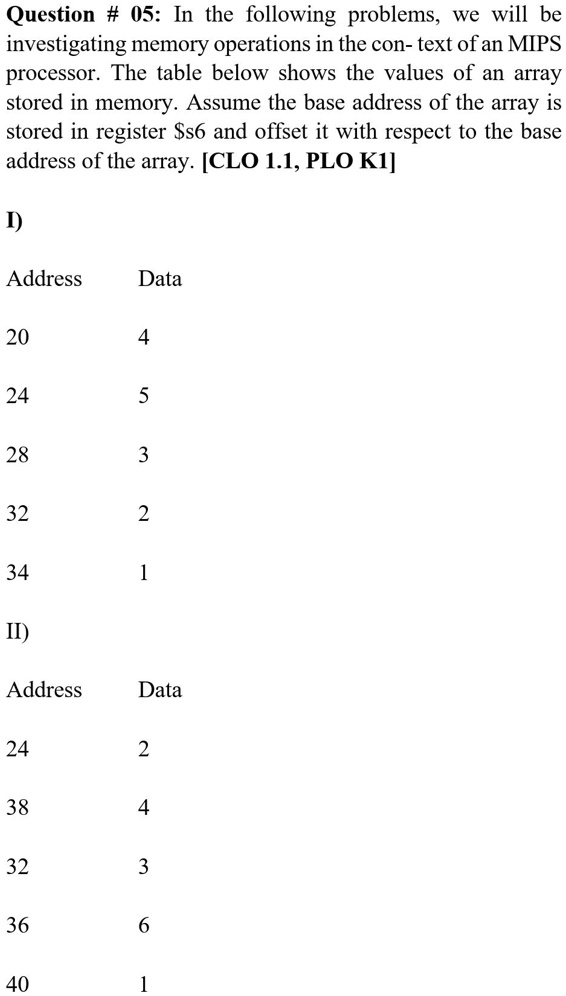 Question # 05: In the following problems, we will be investigating ...