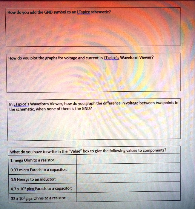 SOLVED: How do you add the GND symbol to an LTspice schematic? How do you plot the graphs for ...