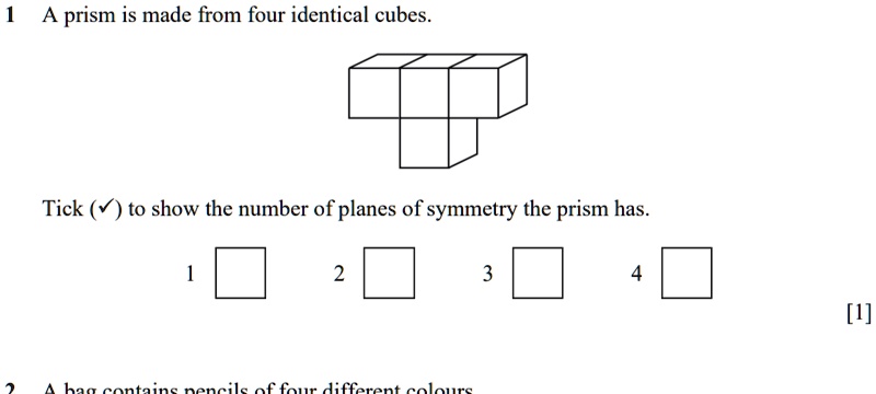 1 a prism is made from four identical cubes tick to show the number of ...